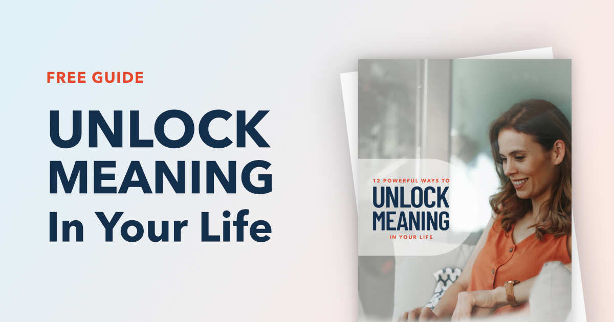 12 Powerful Ways To Unlock Meaning In Your Life Free Guide Unlock 12 Powerful Ways To Unlock Meaning In Your Life Free Guide Unlock